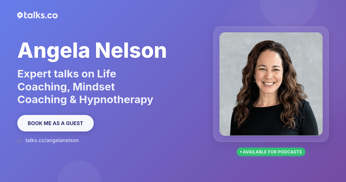 Angela Nelson: Podcast Guest