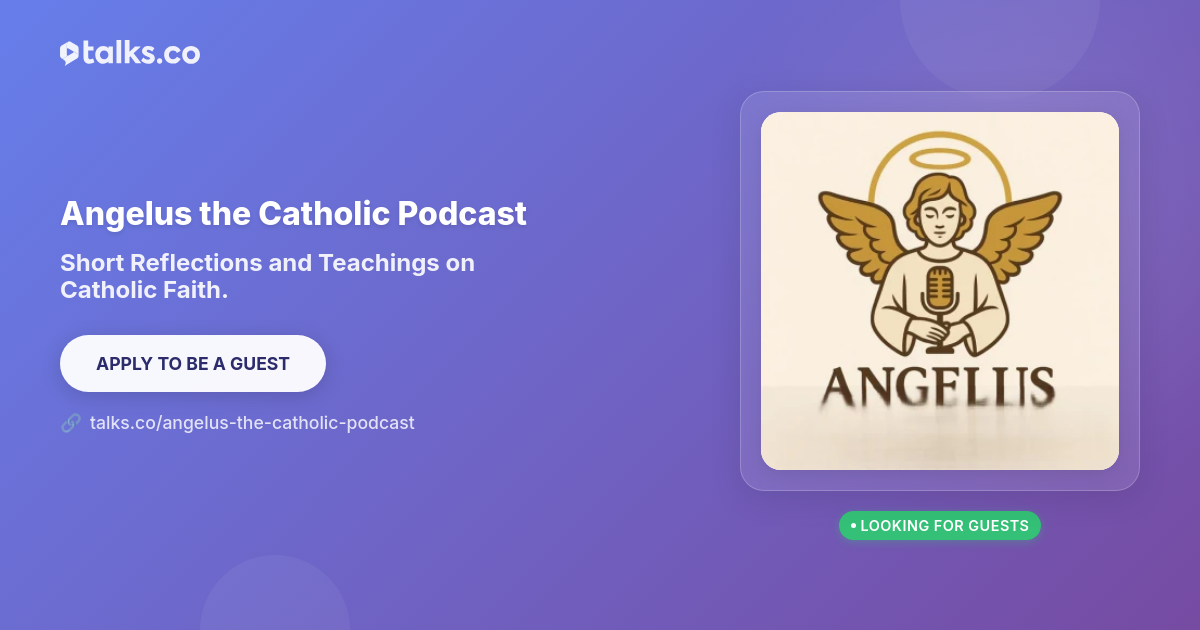 Angelus the Catholic Podcast - Catholicism & Spirituality