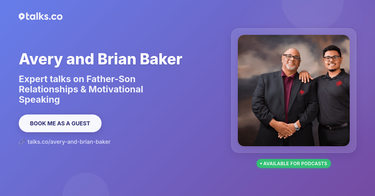 Avery and Brian Baker: Talks on Father-Son Relationships