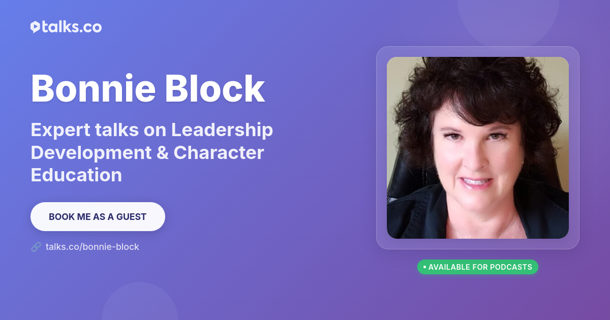 Bonnie Block: Talks on Leadership Development & Character Education