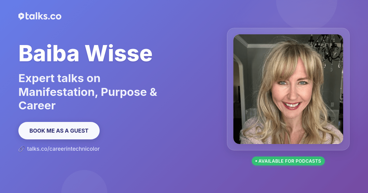 Baiba Wisse: Talks on Manifestation, Purpose & Career
