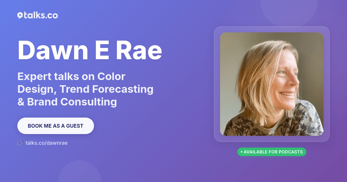 Dawn Rae Knoth: Talks on Color Design & Trend Forecasting