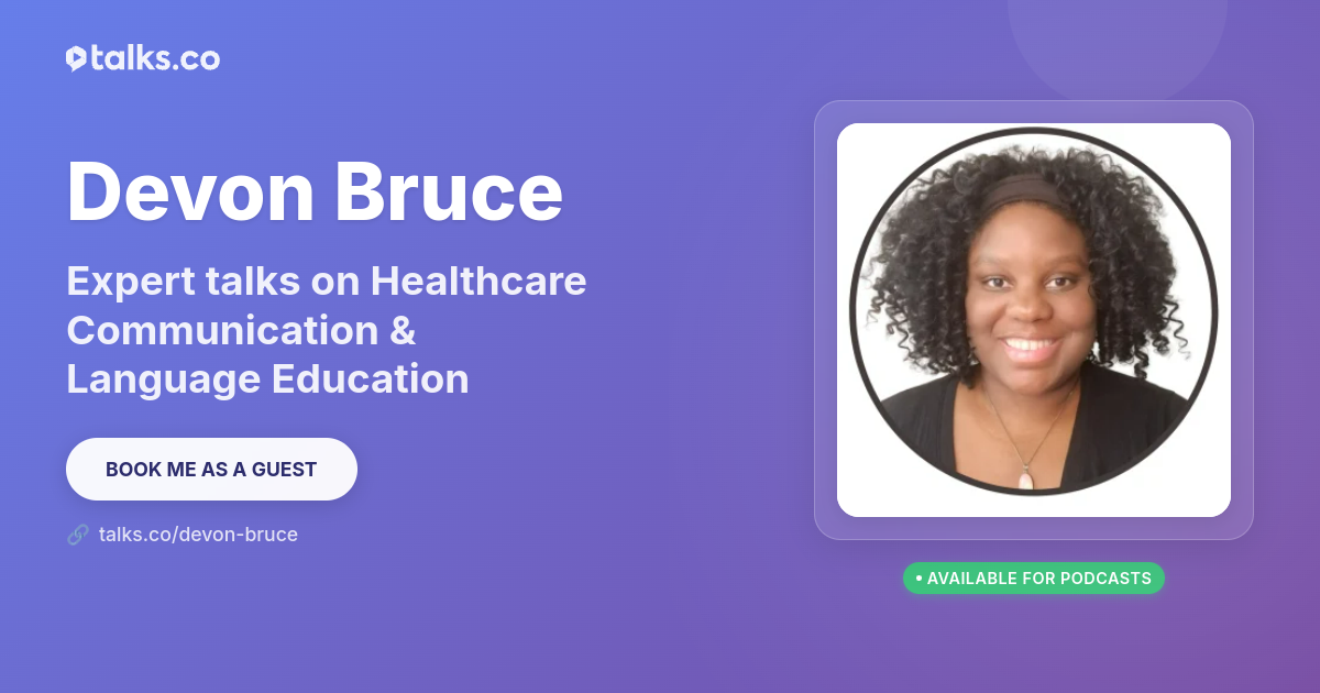 Devon Bruce: Talks on Healthcare Communication & Language Education