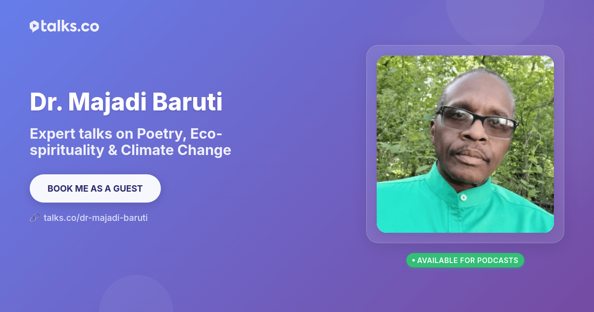 Dr. Majadi Baruti: Talks on Poetry, Eco-spirituality & Climate Change