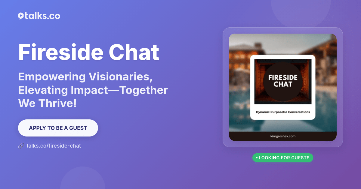 Fireside Chat - Community Engagement, Leadership & Empowerment