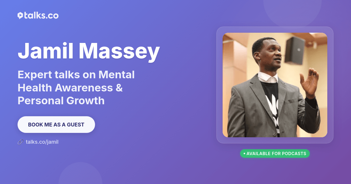 Jamil Massey: Talks on Mental Health Awareness & Personal Growth