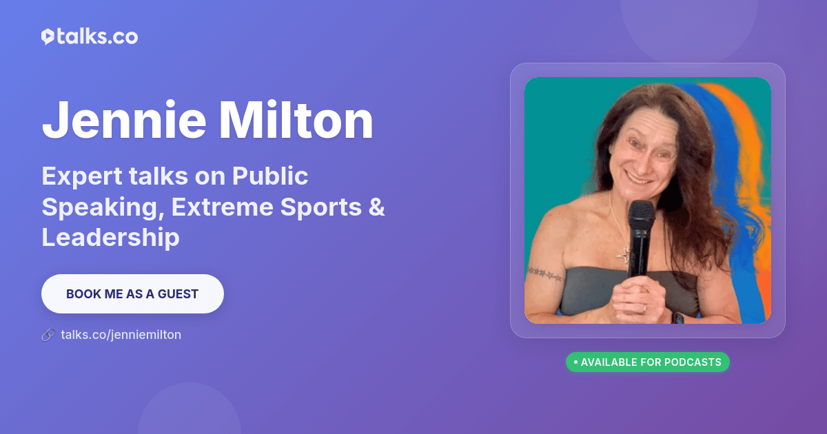 Jennie Milton: Talks on Leadership, Courage & Extreme Survival