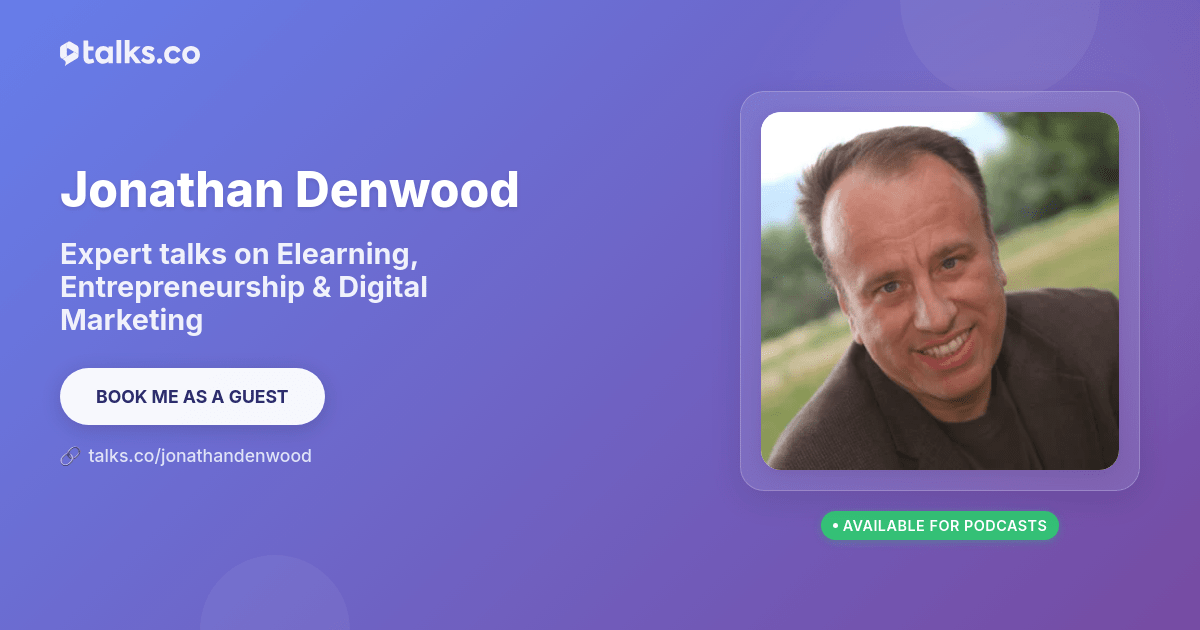 Jonathan Denwood: Talks on Elearning & Entrepreneurship