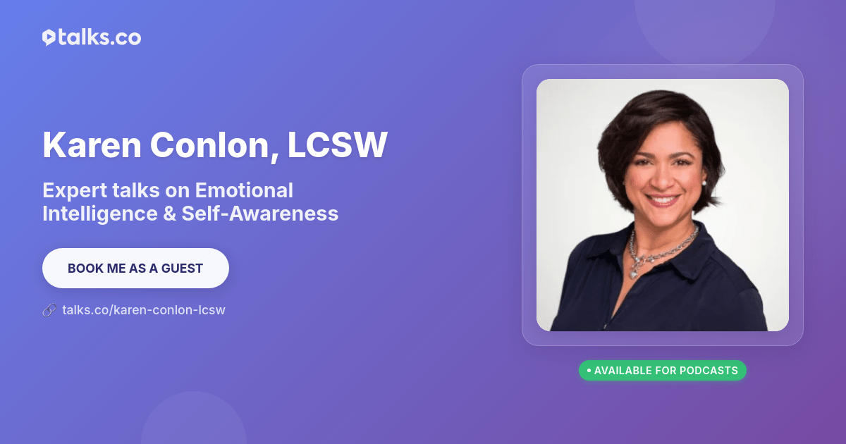 Karen Conlon, LCSW: Talks on Self-Awareness & Communication