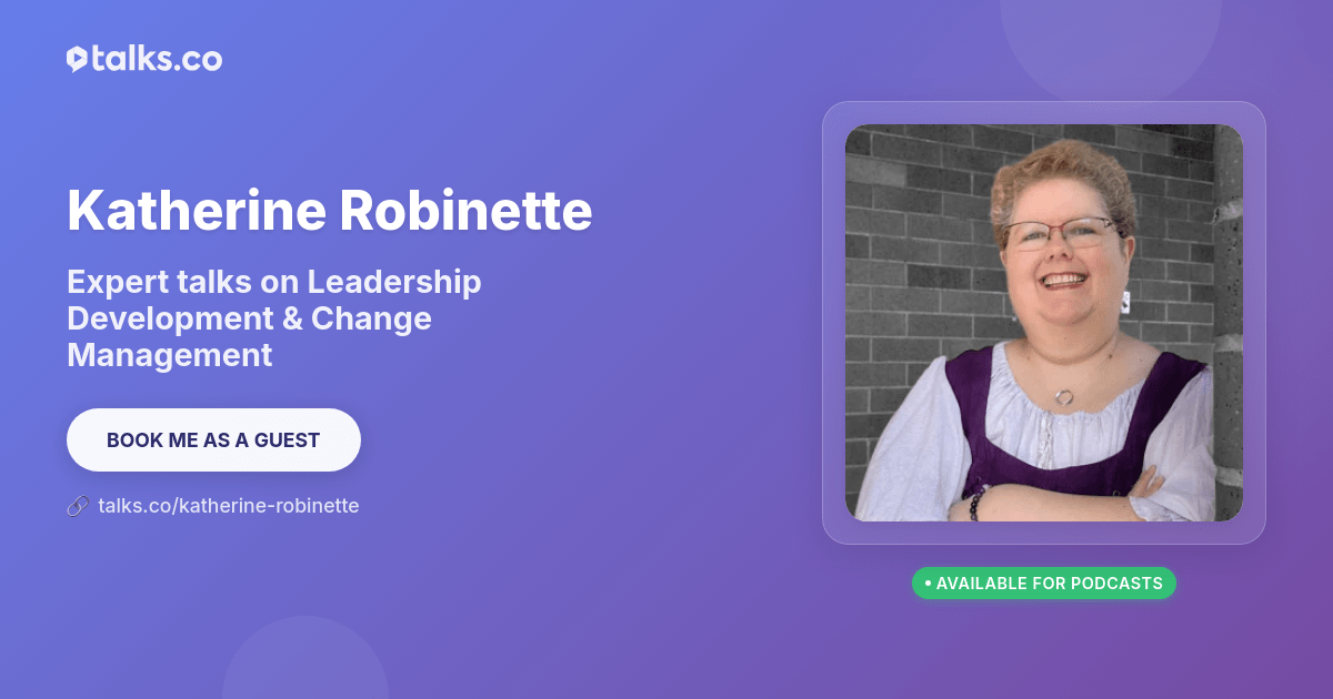 Katherine Robinette: Talks on Leadership Development