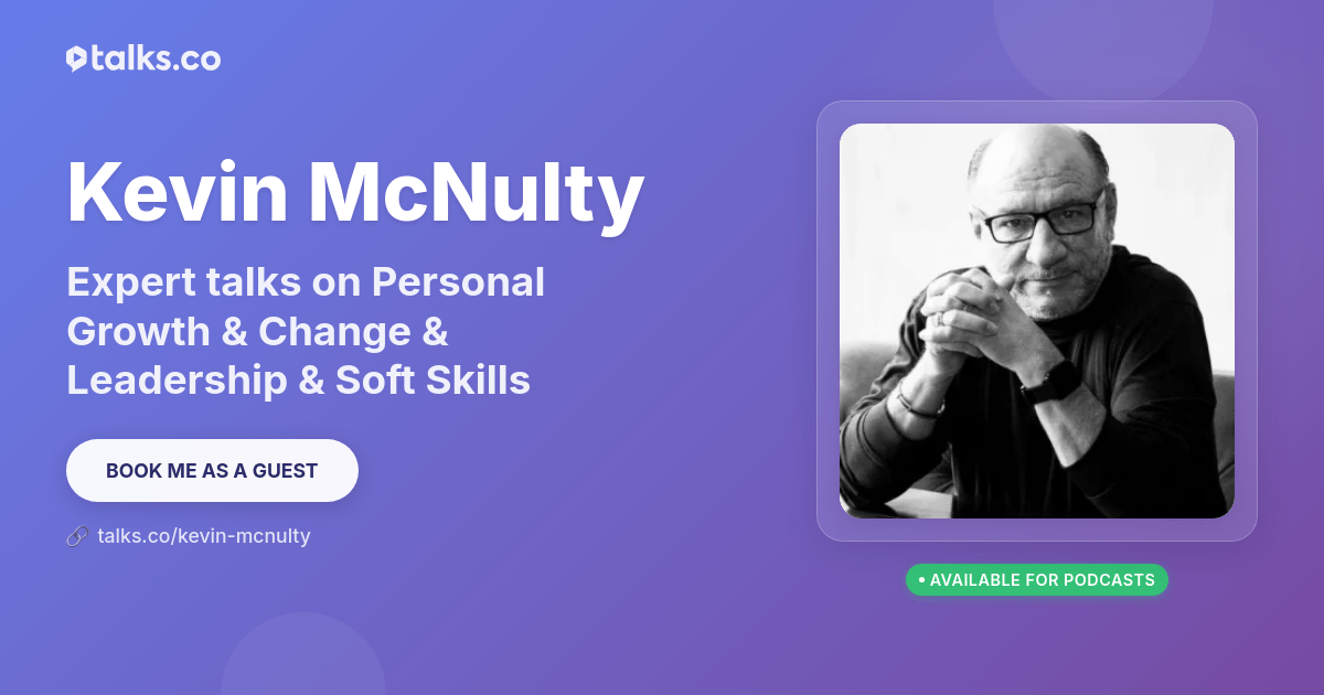Kevin McNulty: Talks on Personal Growth & Change