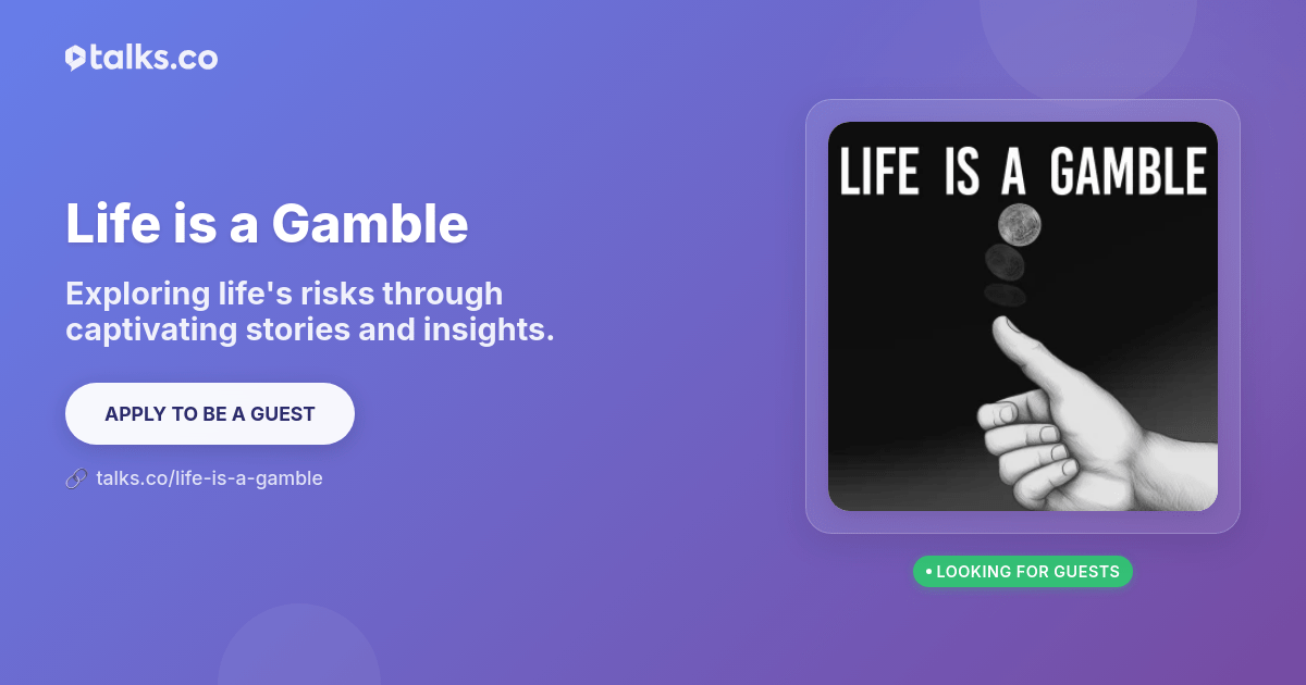 Life is a Gamble - Gambling, Storytelling & Life Lessons