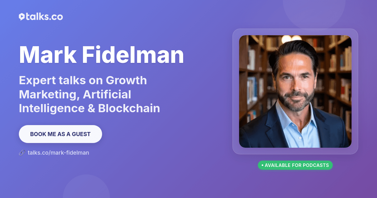 Mark Fidelman: Talks on Growth Marketing & Artificial Intelligence