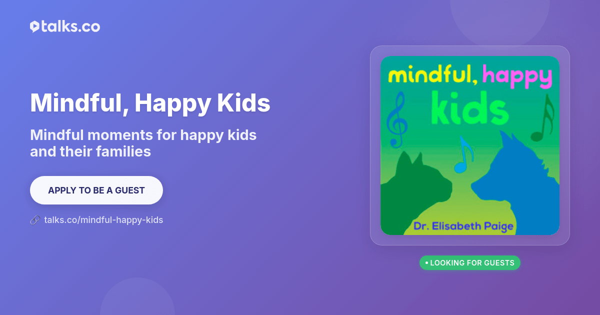 Mindful, Happy Kids - Mindfulness, Kids & Education
