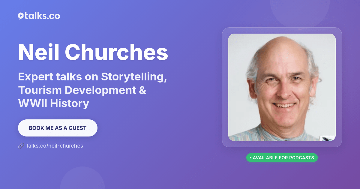 Neil Churches: Talks on Storytelling & Tourism Development