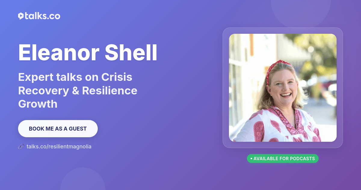 Eleanor Shell: Talks on Crisis Recovery & Resilience Growth