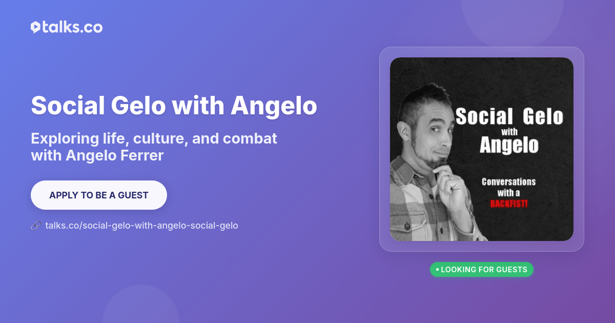 Social Gelo with Angelo - Mixed Martial Arts, Travel & Psychology