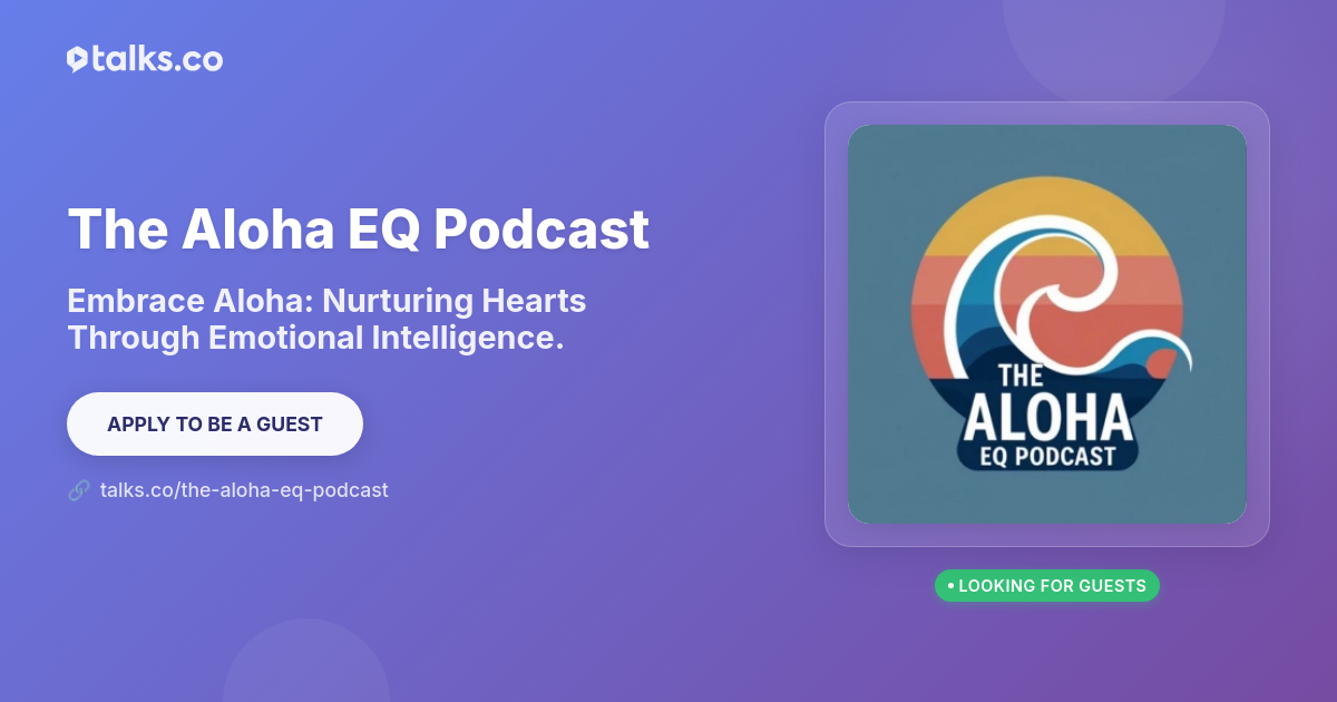 The Aloha EQ Podcast - Emotional Intelligence & Relationships