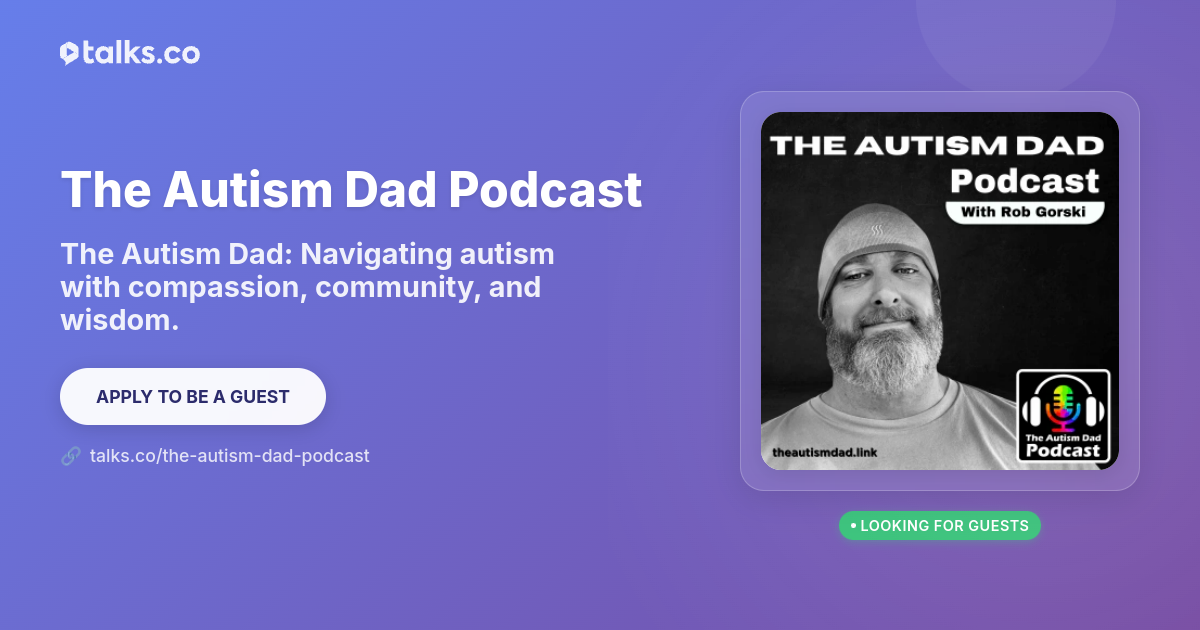 The Autism Dad Podcast - Mental Health, Parenting & Personal Journals