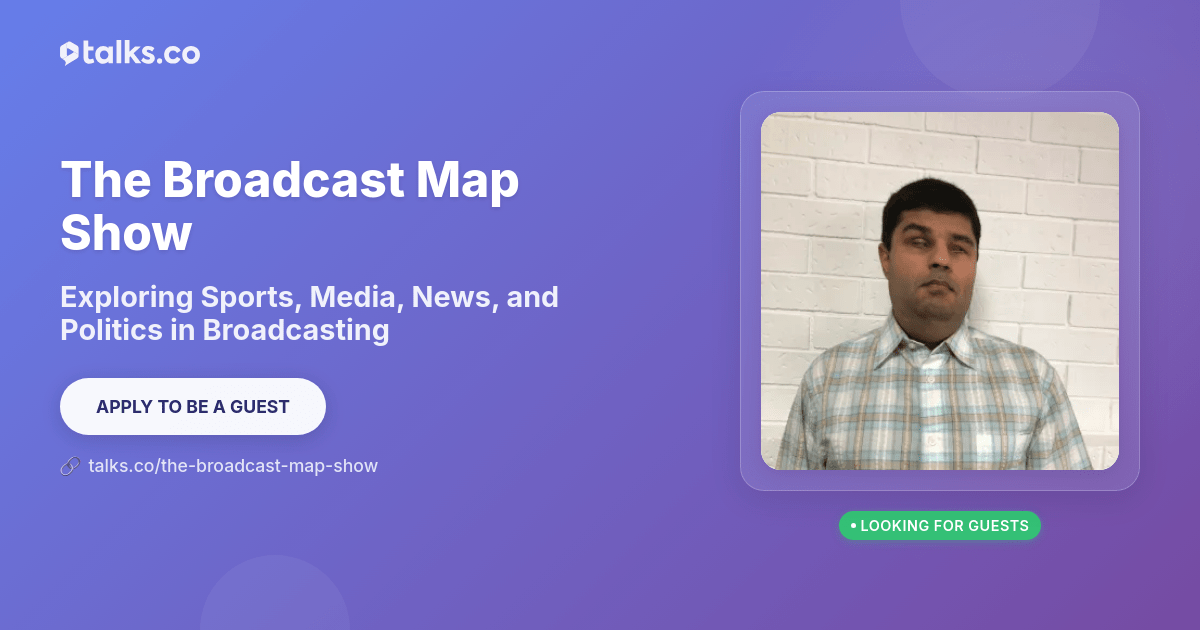 The Broadcast Map Show - Sports, Broadcasting & Politics