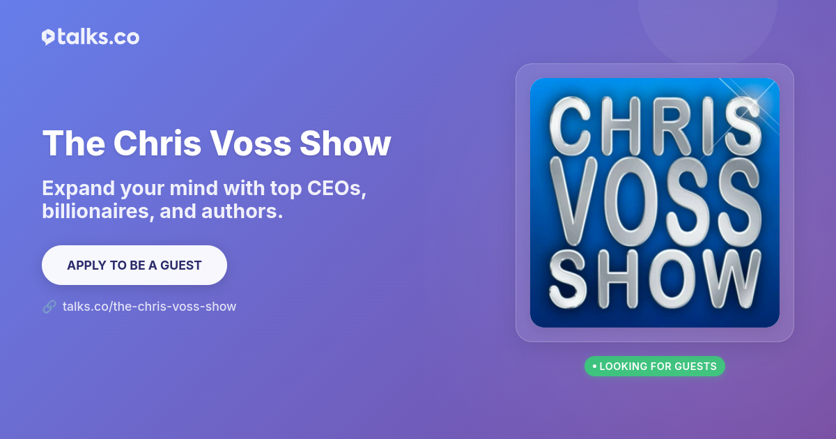 The Chris Voss Show - Books, Entrepreneurship & Management