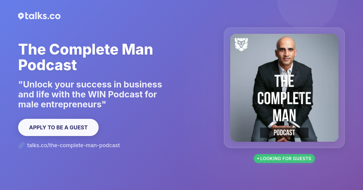 The Complete Man Podcast - Entrepreneurship & Self-Improvement