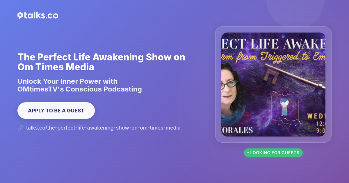 The Perfect Life Awakening Show on Om Times Media - Self-Improvement