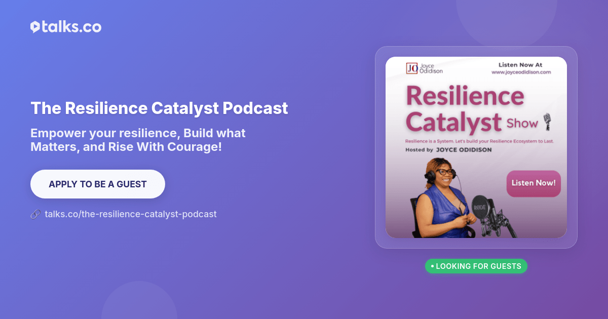 The Resilience Catalyst Podcast - Resilience, Leadership & Wellness