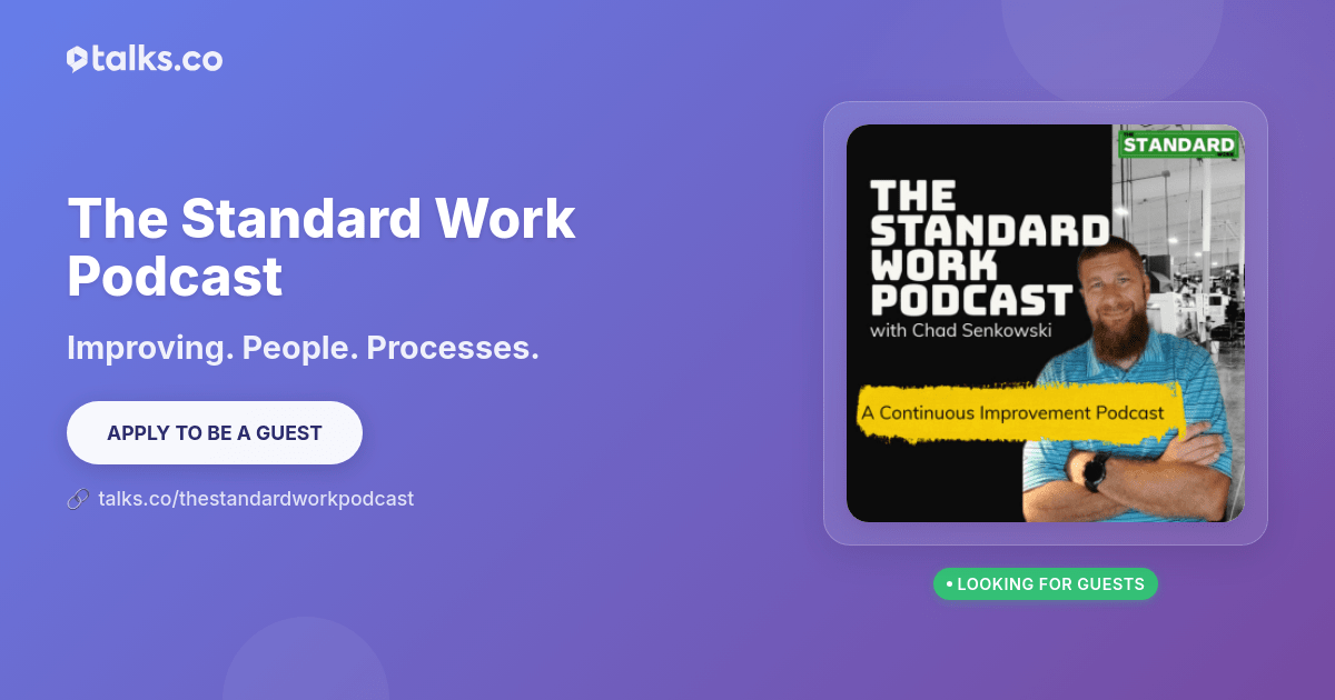 The Standard Work Podcast - Continuous Improvement