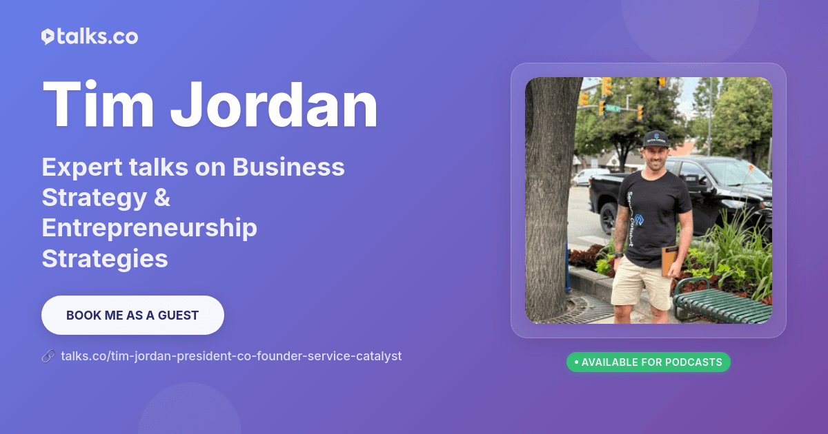 Tim Jordan: Talks on Business Strategy & Entrepreneurship Strategies