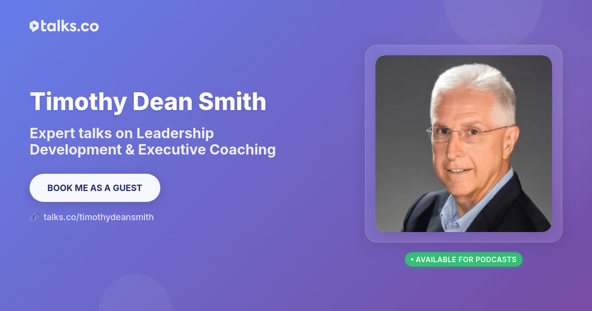 Timothy Dean Smith: Talks on Leadership Development