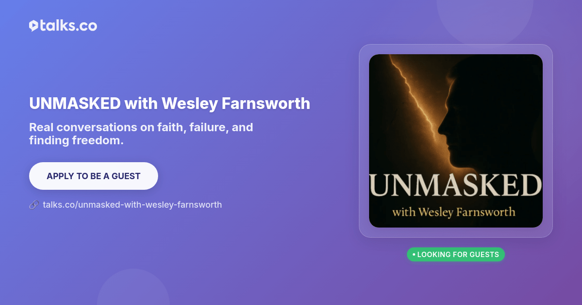 UNMASKED with Wesley Farnsworth - Faith, Recovery & Redemption