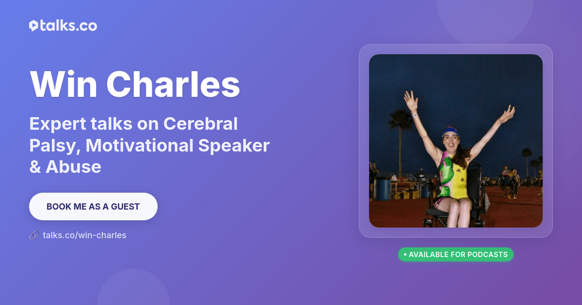 Win Charles: Talks on Cerebral Palsy, Motivational Speaker & Abuse